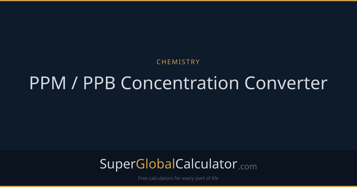 PPM / PPB Concentration Converter