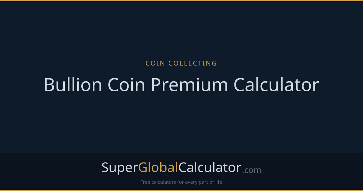Bullion Coin Premium Calculator