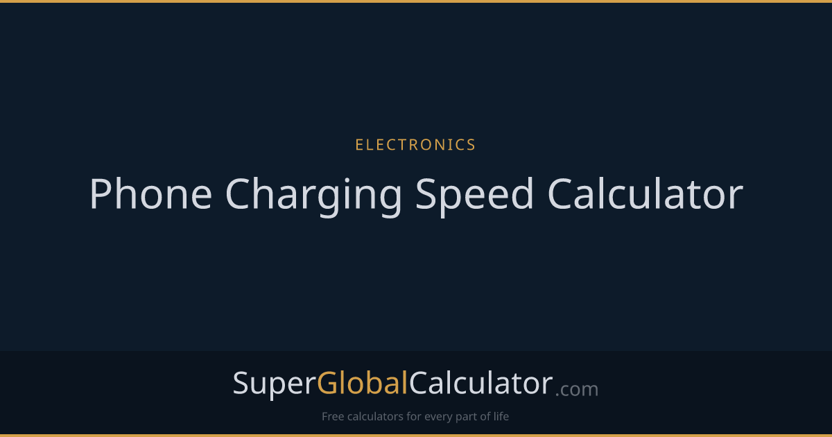 Phone Charging Speed Calculator