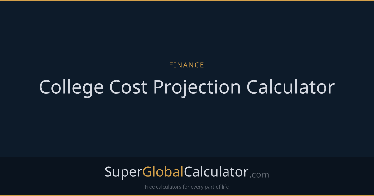 College Cost Projection Calculator