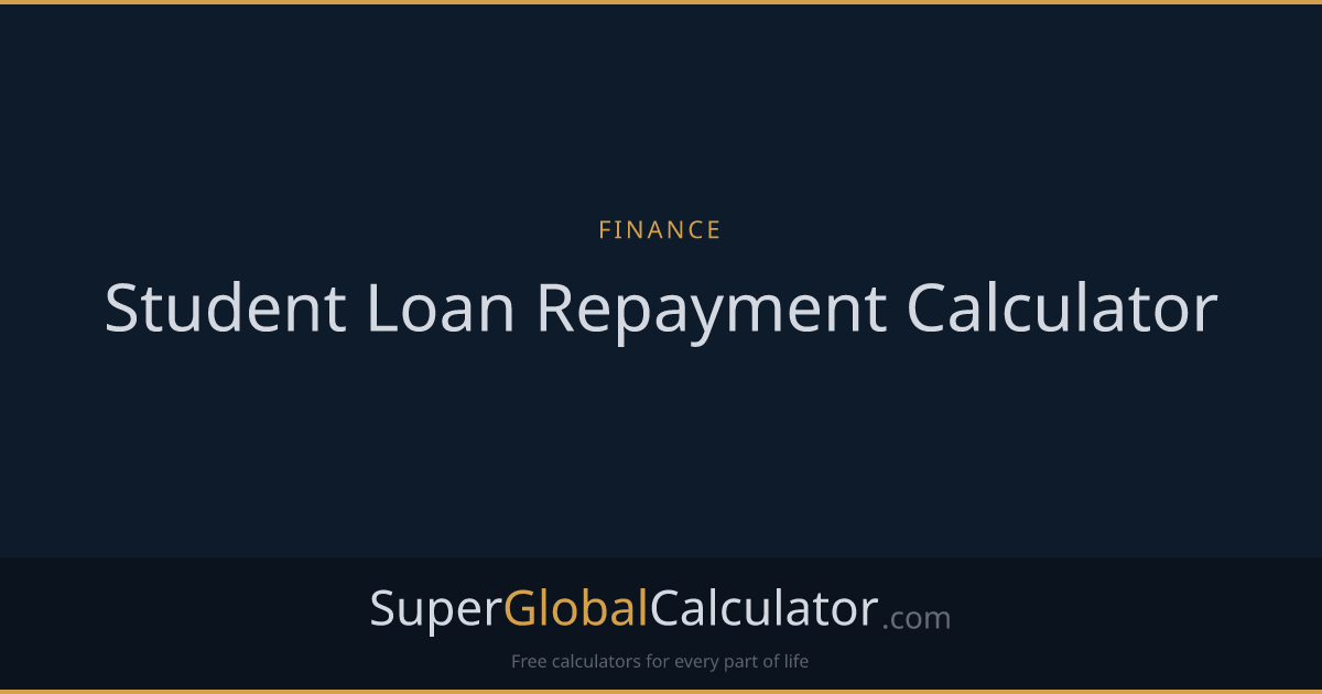 Student Loan Repayment Calculator