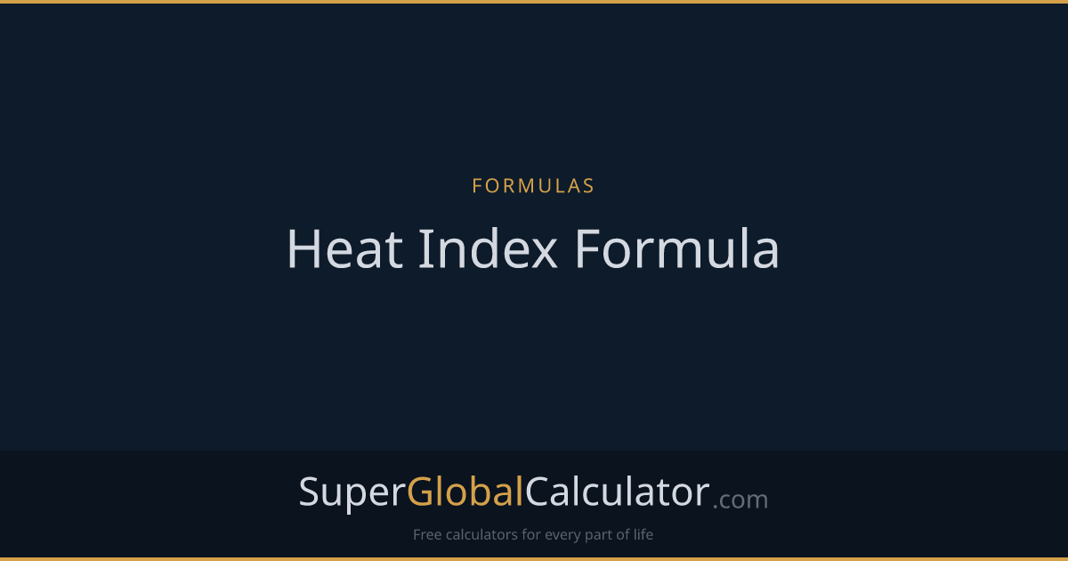 Heat Index Formula | Super Global Calculator