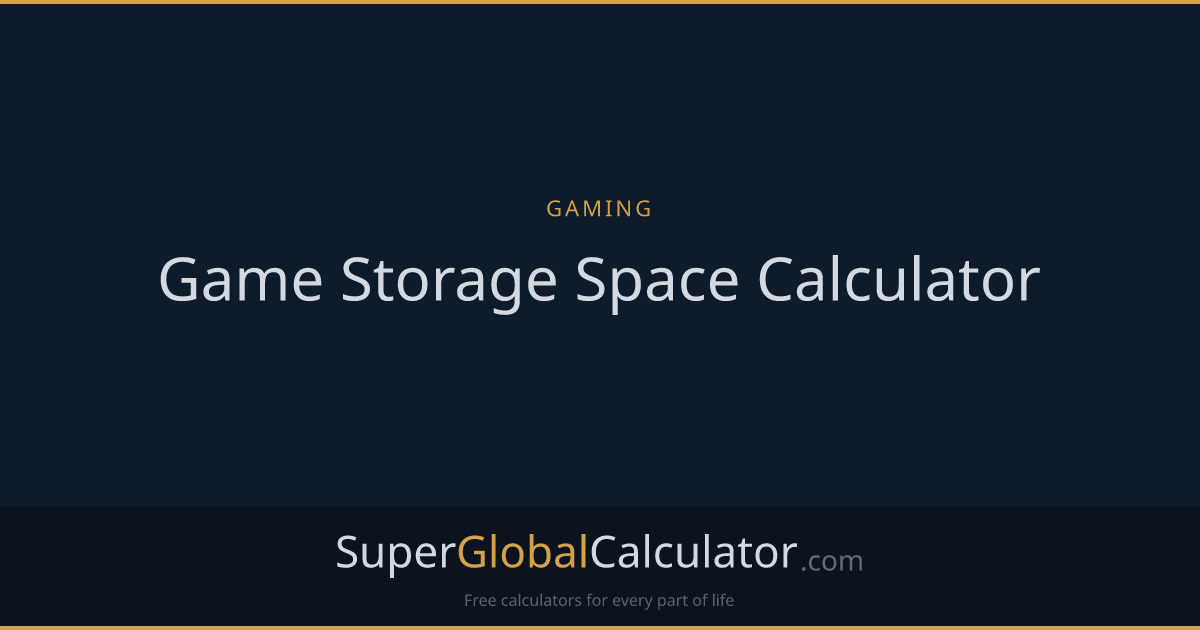 Game Storage Space Calculator | Super Global Calculator
