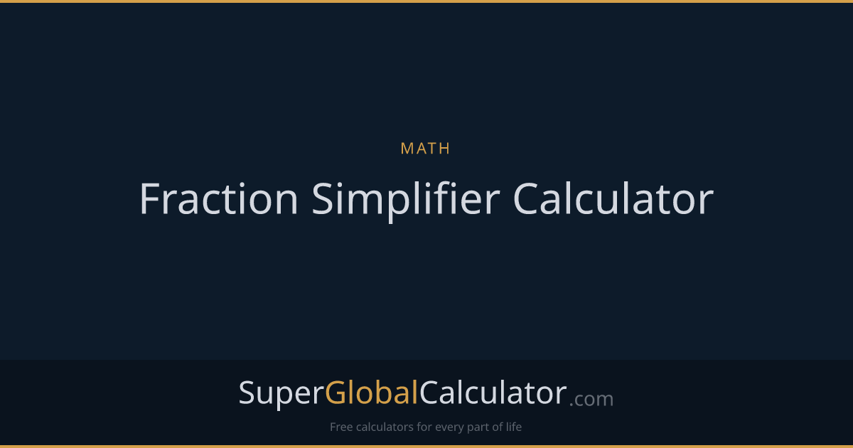 Fraction Simplifier Calculator