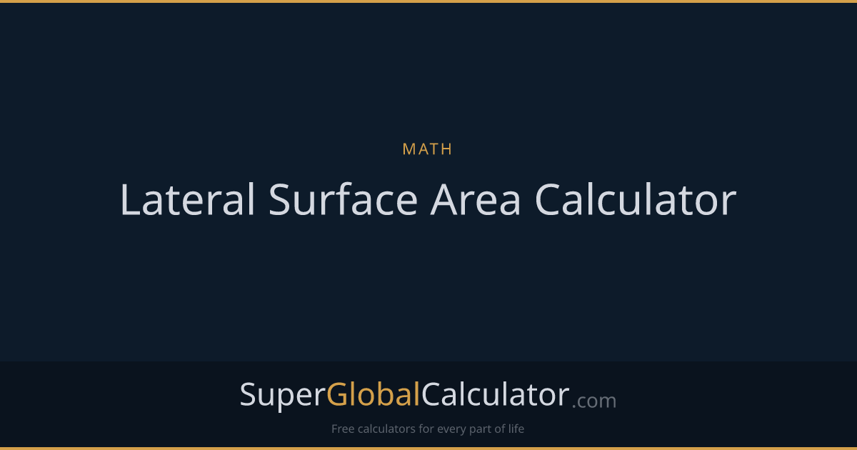 Lateral Surface Area Calculator