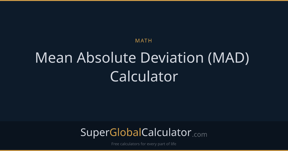 Mean Absolute Deviation (MAD) Calculator
