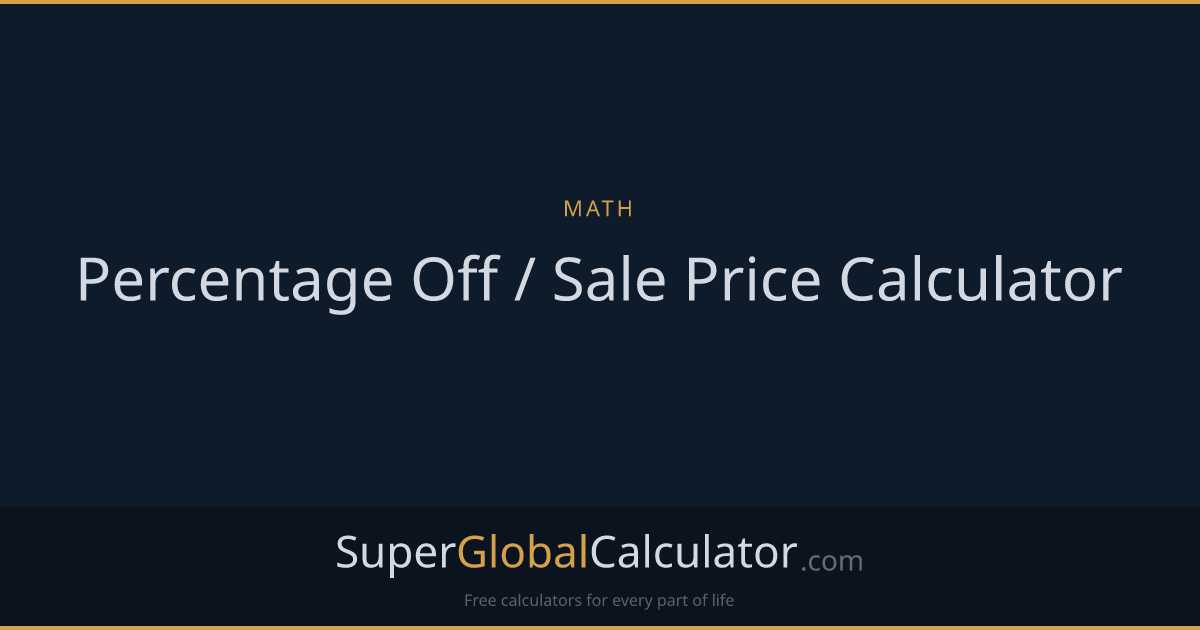Percentage Off / Sale Price Calculator