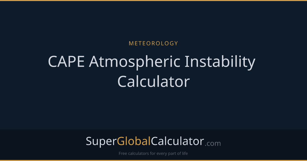 CAPE Atmospheric Instability Calculator