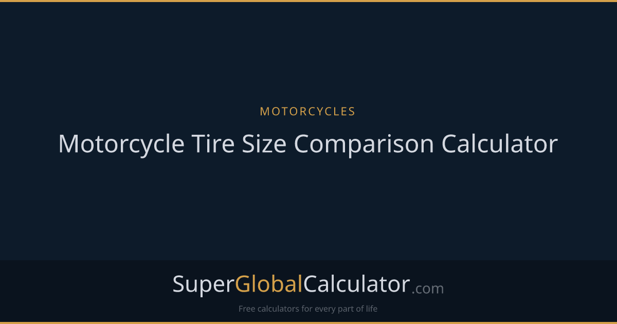 Motorcycle Tire Size Comparison Calculator | Super Global Calculator