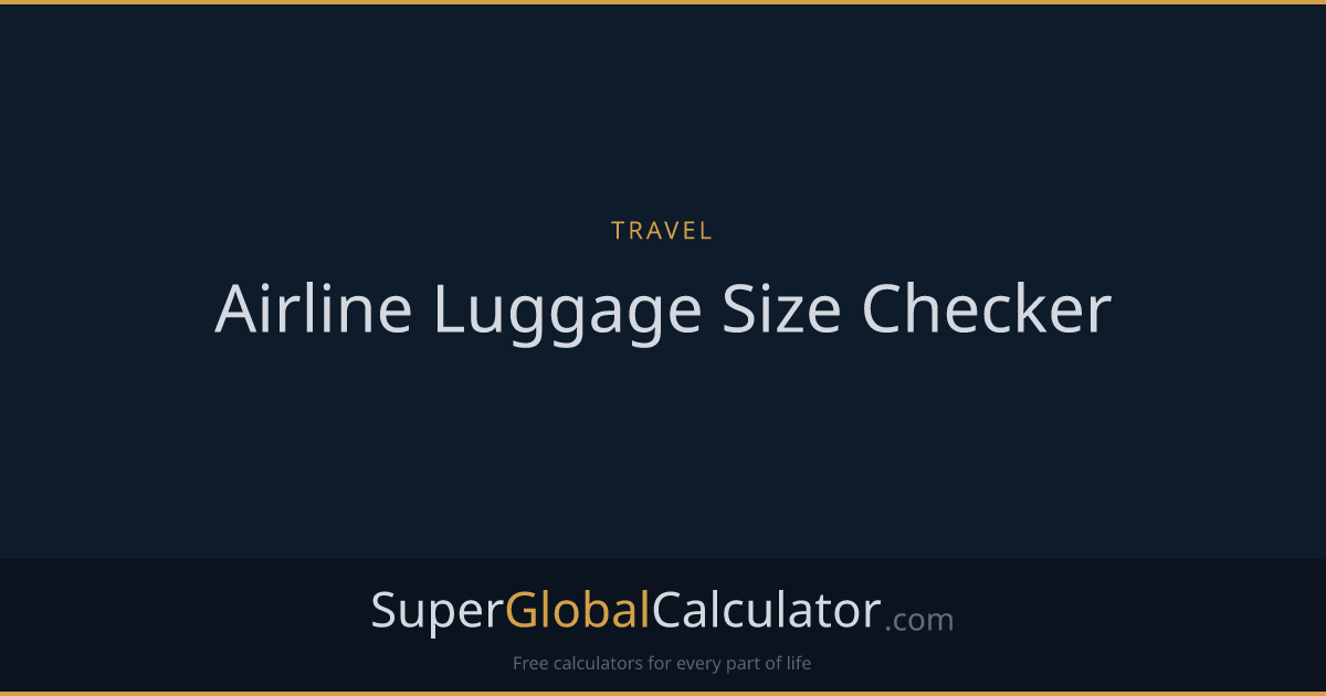 Airline Luggage Size Checker